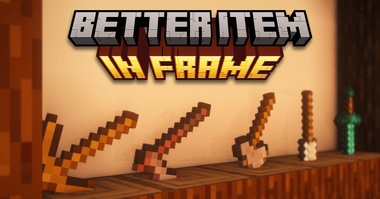 Better Item In Frame for Minecraft 1.21.10