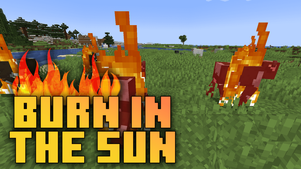 Burn In The Sun для Minecraft 1.21.10