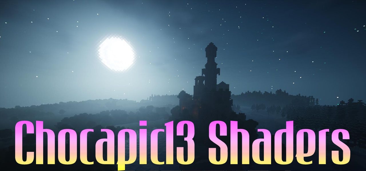 Chocapic13 Shaders для Майнкрафт 1.21.10