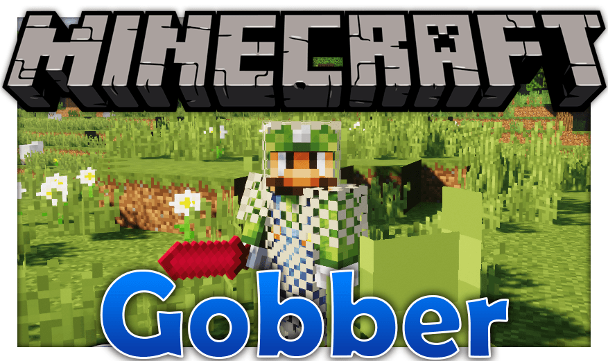 Gobber for Minecraft 1.12.2