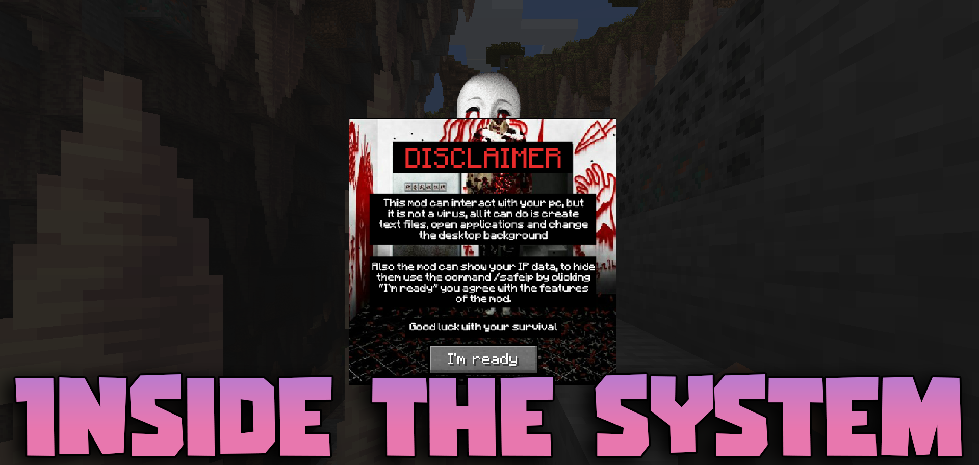 Inside The System for Minecraft 1.21.10