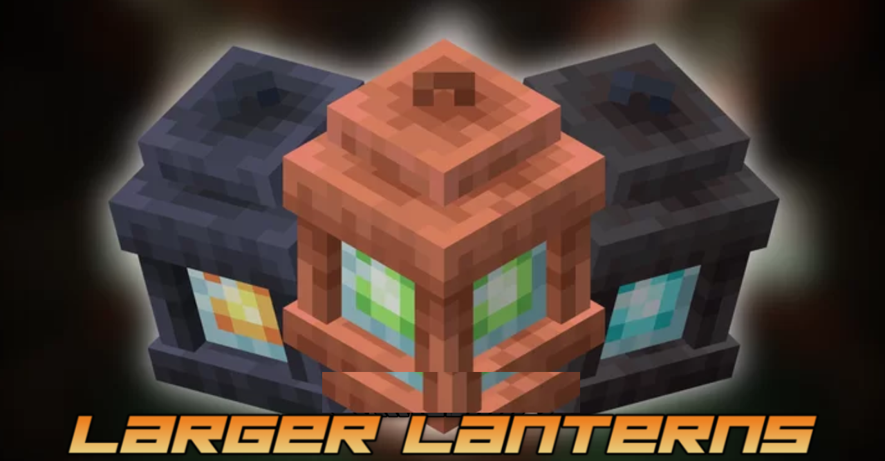 Larger Lanterns for Minecraft 1.21.9