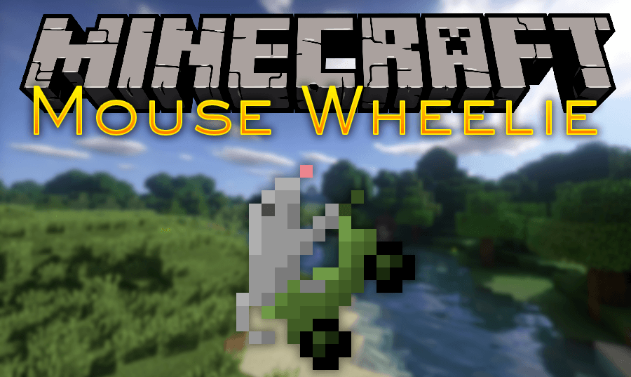Mouse Wheelie для Minecraft 1.21.10