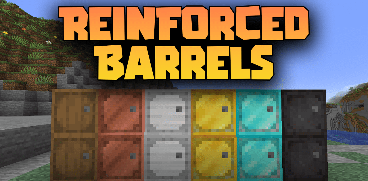 Reinforced Barrels for Minecraft 1.21.10